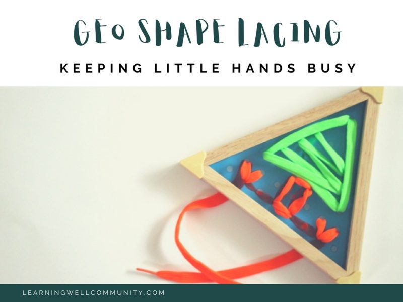 GEO SHAPE LACING REVIEW FOR PRESCHOOLERS: KEEPING LITTLE HANDS BUSY ...