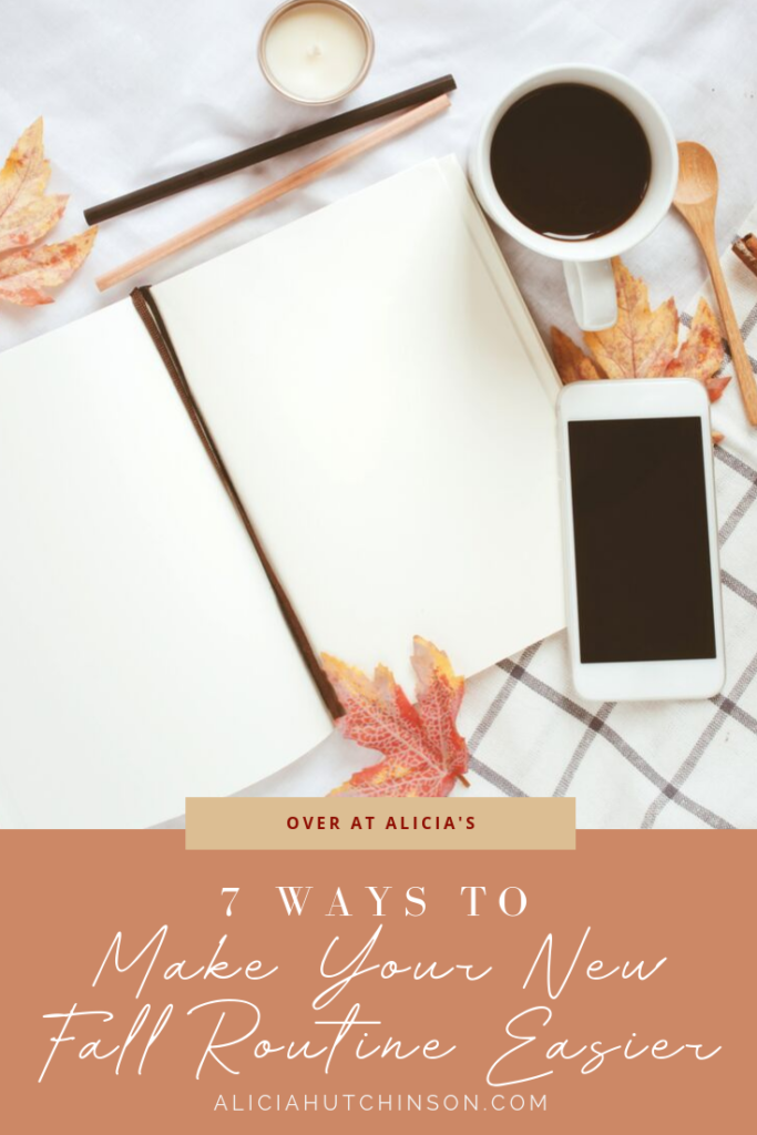 7 Ways to Make Your New Fall Routine Easier - Learning Well