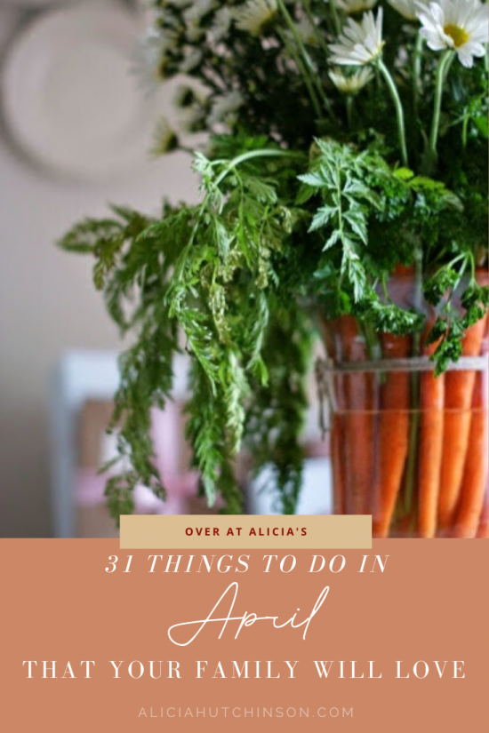 31 Things to do in April That Your Family Will Love - Living Well ...