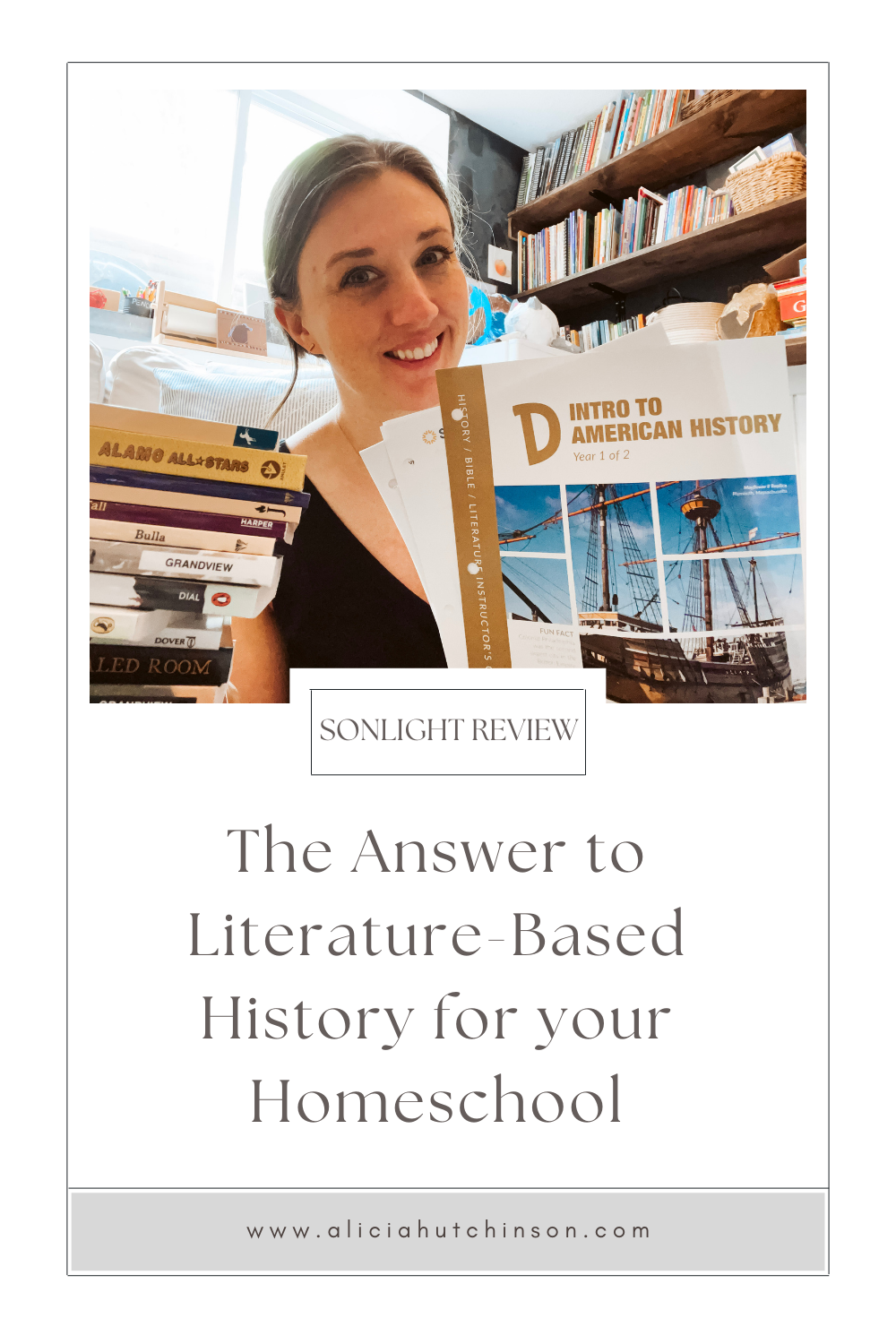 Sonlight Review: the Answer to Literature-Based History for Your ...