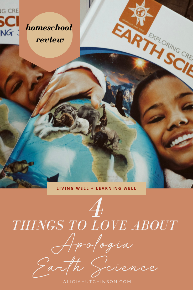 Four Things to Love About Apologia Earth Science - Living Well + Learning Well